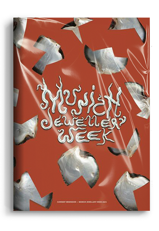 Current Obsession Paper for Munich Jewellery Week 2025 - CURRENT OBSESSION